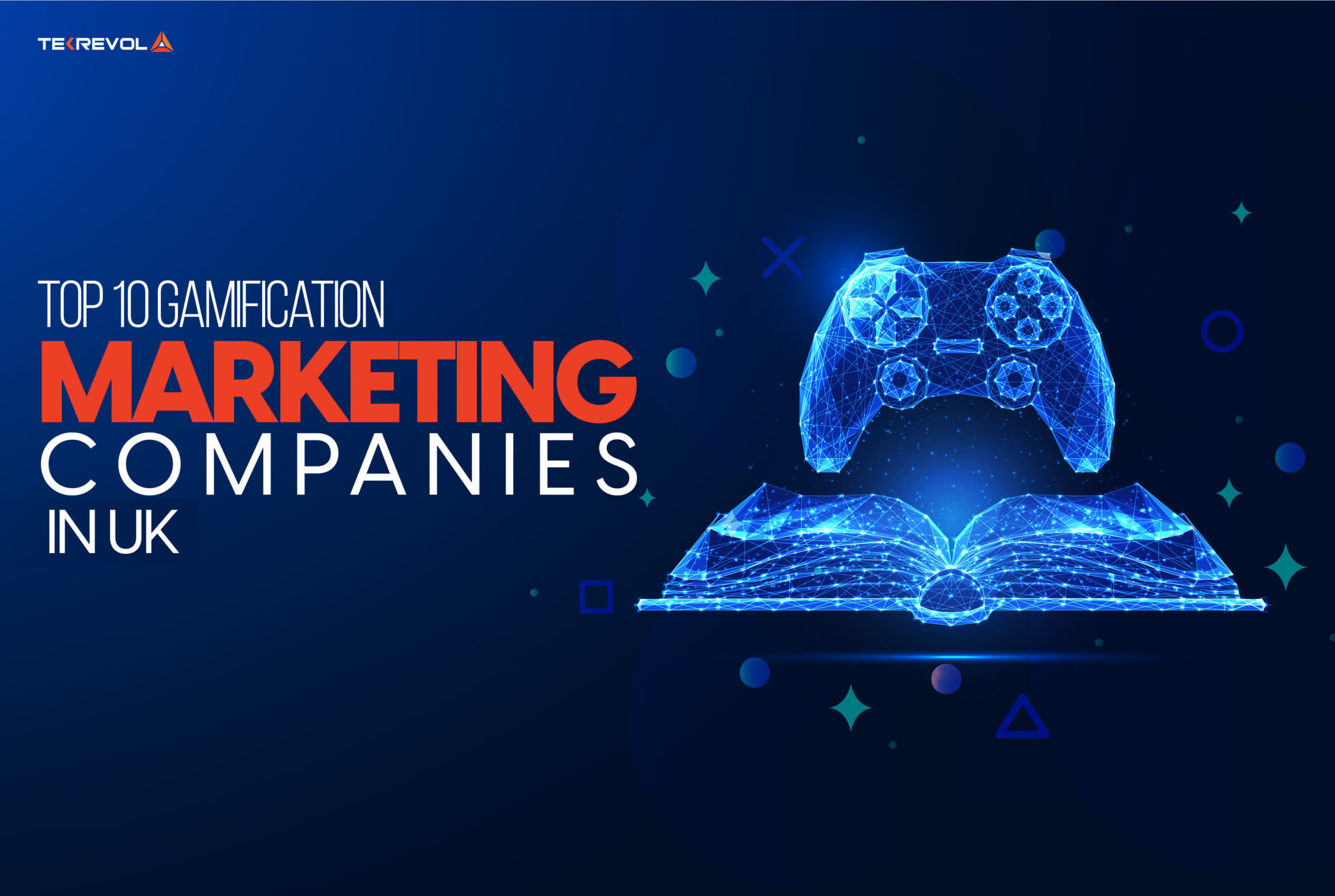 The Ultimate Guide to Gamification Marketing - TekRevol