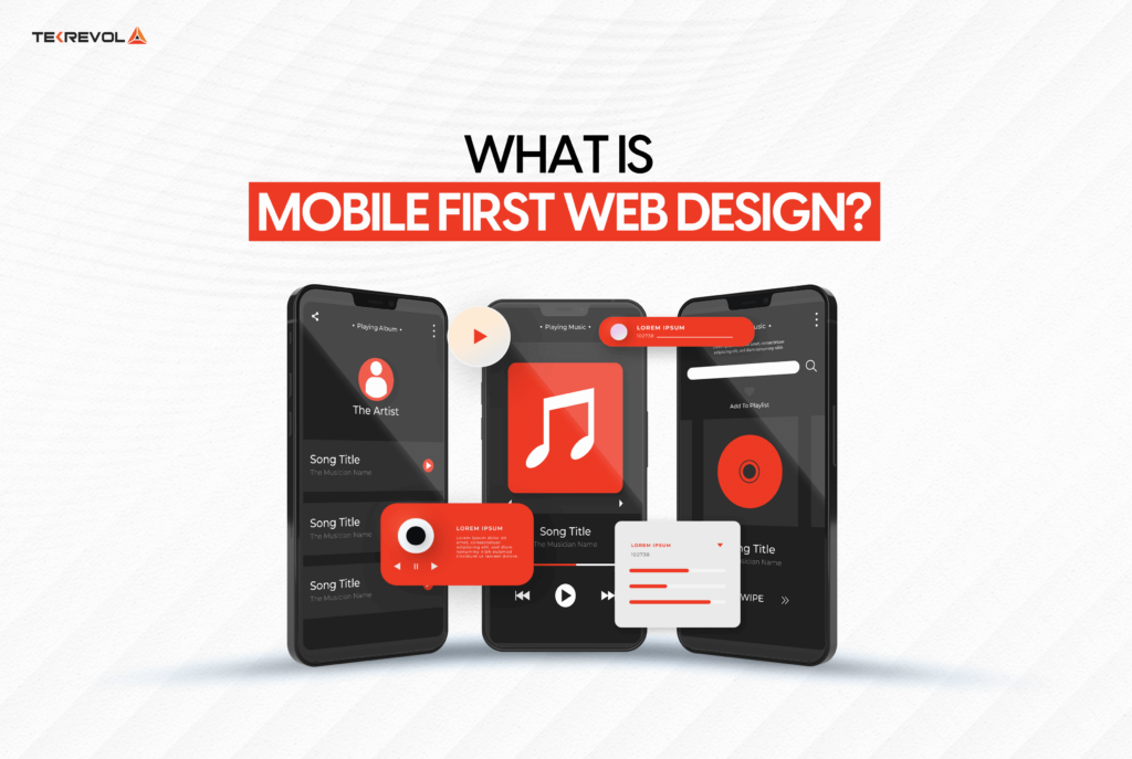 The 101 Guide to Mobile-First Responsive Web Design - TekRevol